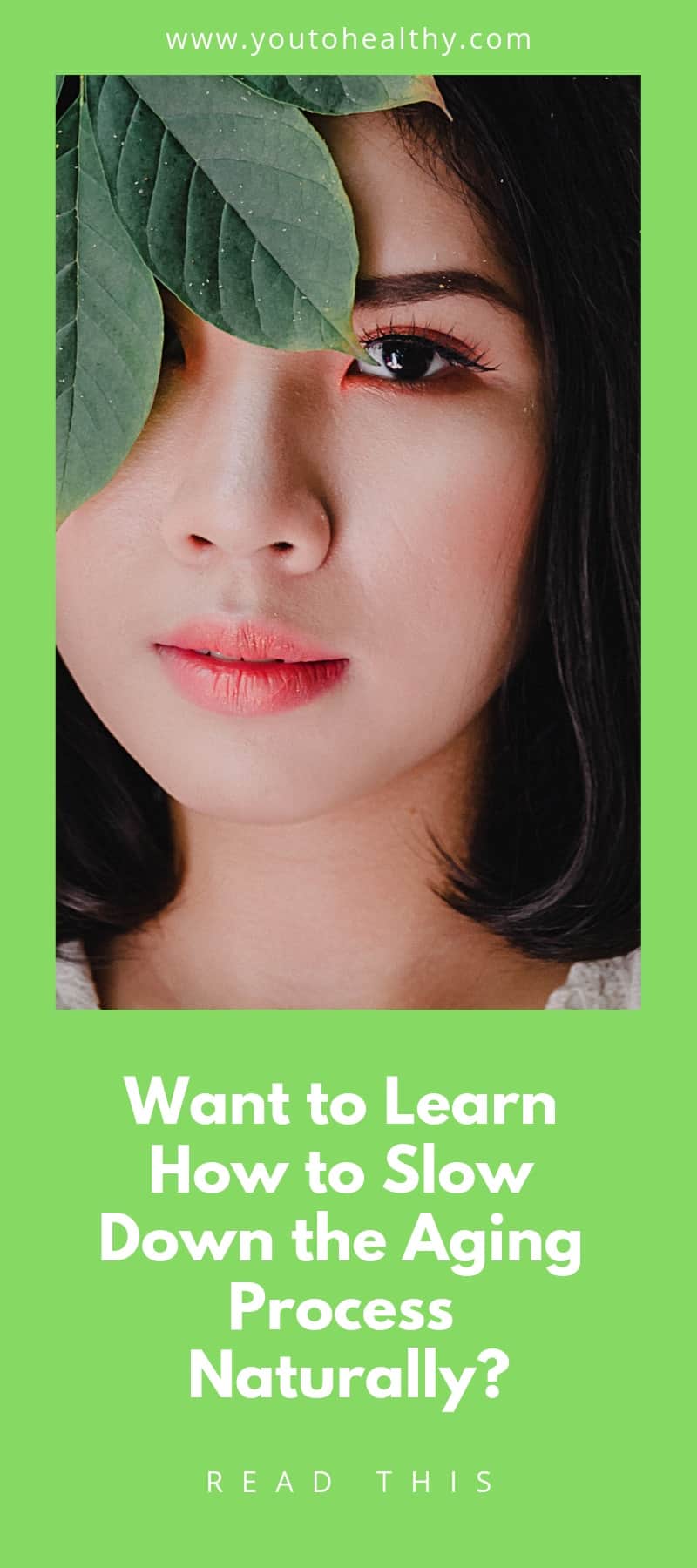 How to Reverse the Aging Process Naturally - YOUTOHEALTHY