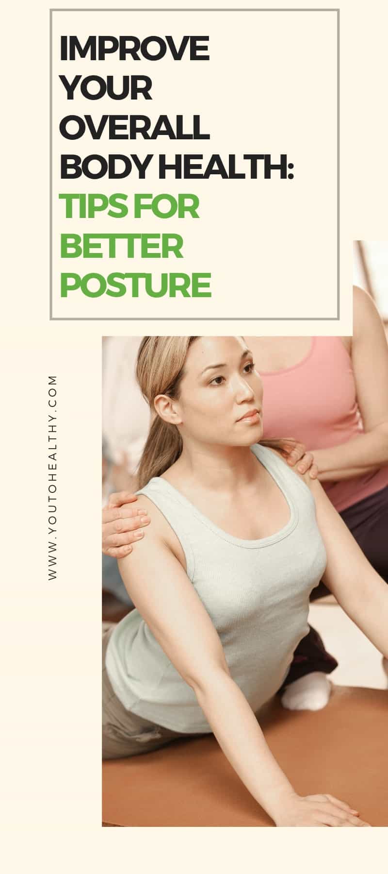 How to Get a Better Posture: Improve Your Overall Body Health