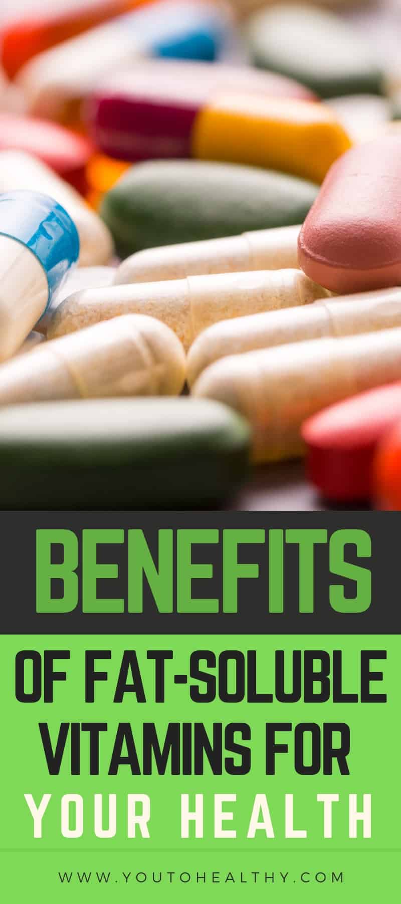 What are the Benefits of Fat-Soluble Vitamins? - YOUTOHEALTHY