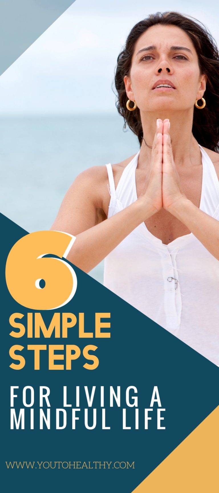What Are the Steps for Living a Mindful Life? - YouToHealthy