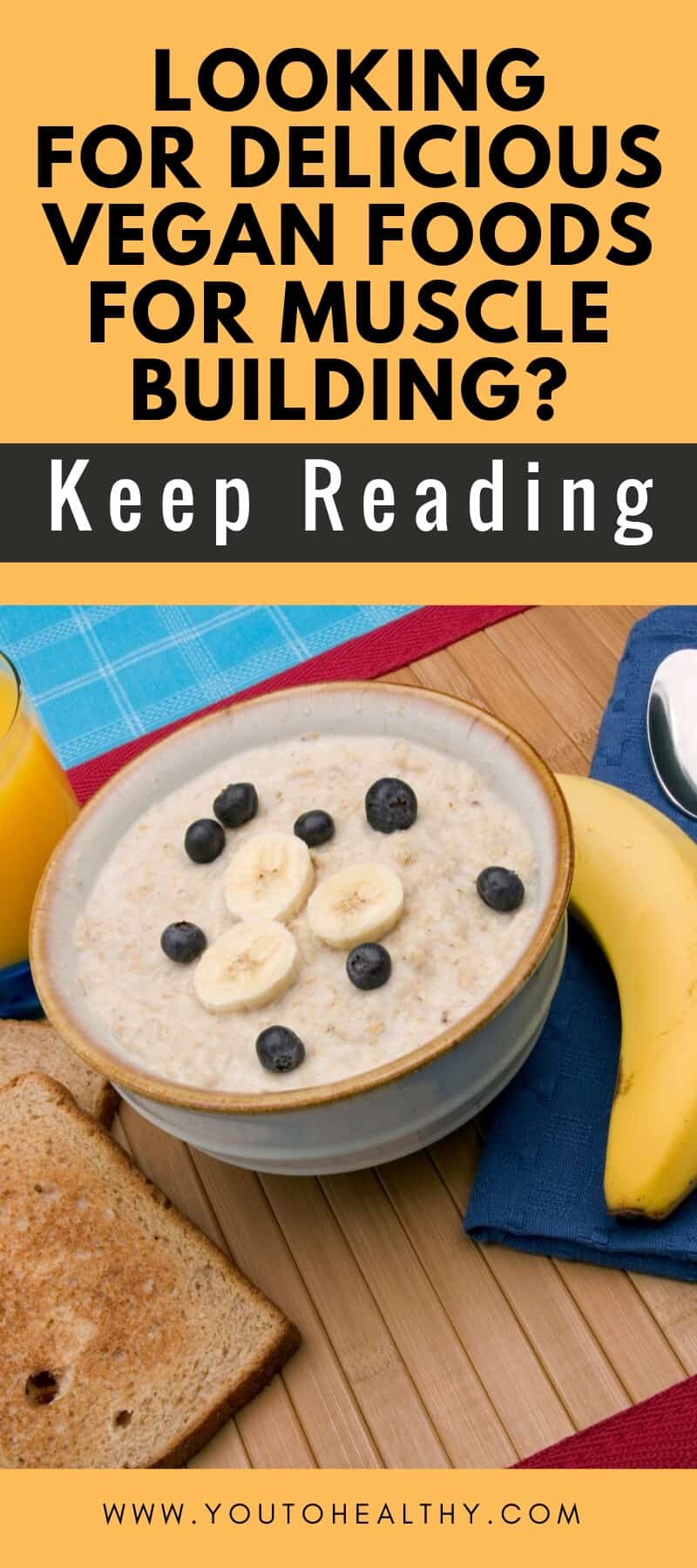 What are the Best Vegan Foods for Muscle Building?