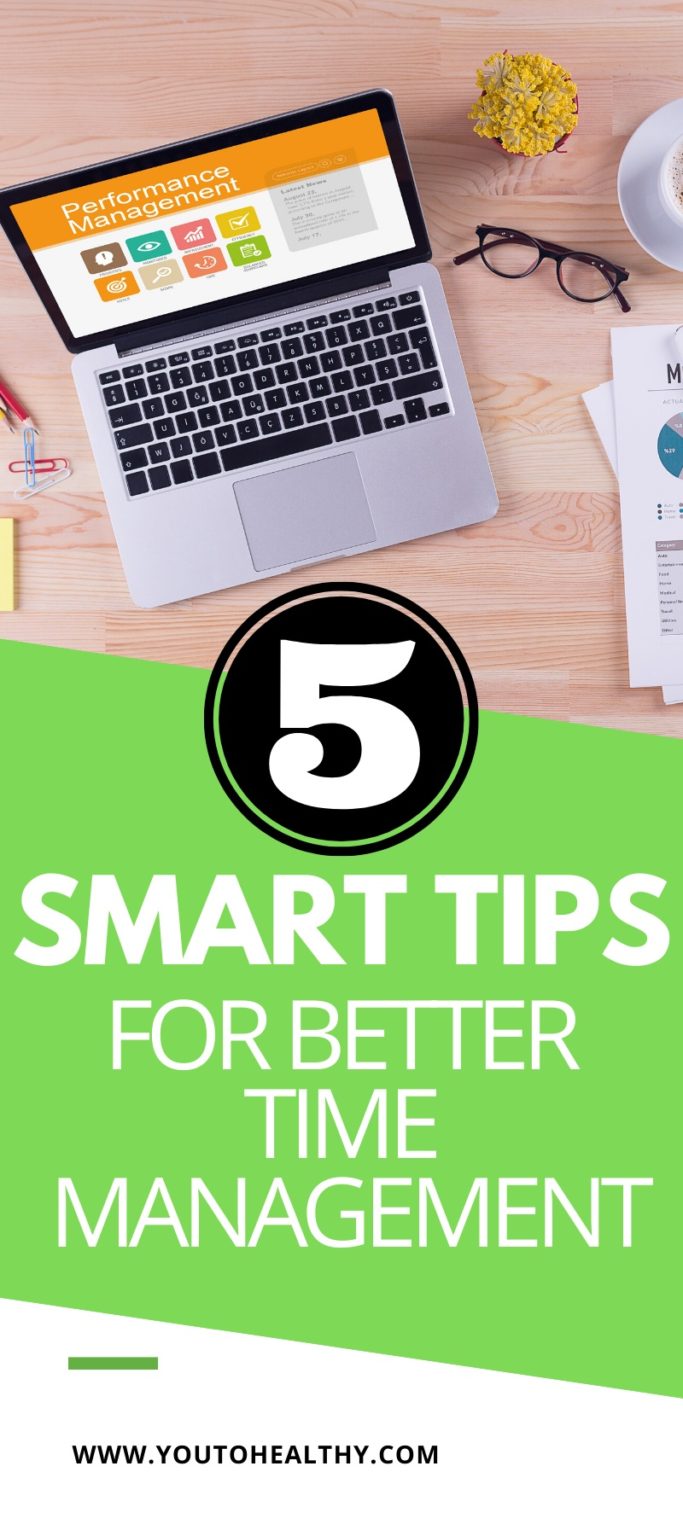 5 Smart Tips for Better Time Management - YOUTOHEALTHY